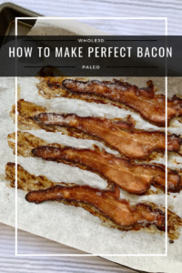 How to Get Perfect Bacon (Whole30, Paleo) - a dash of dolly